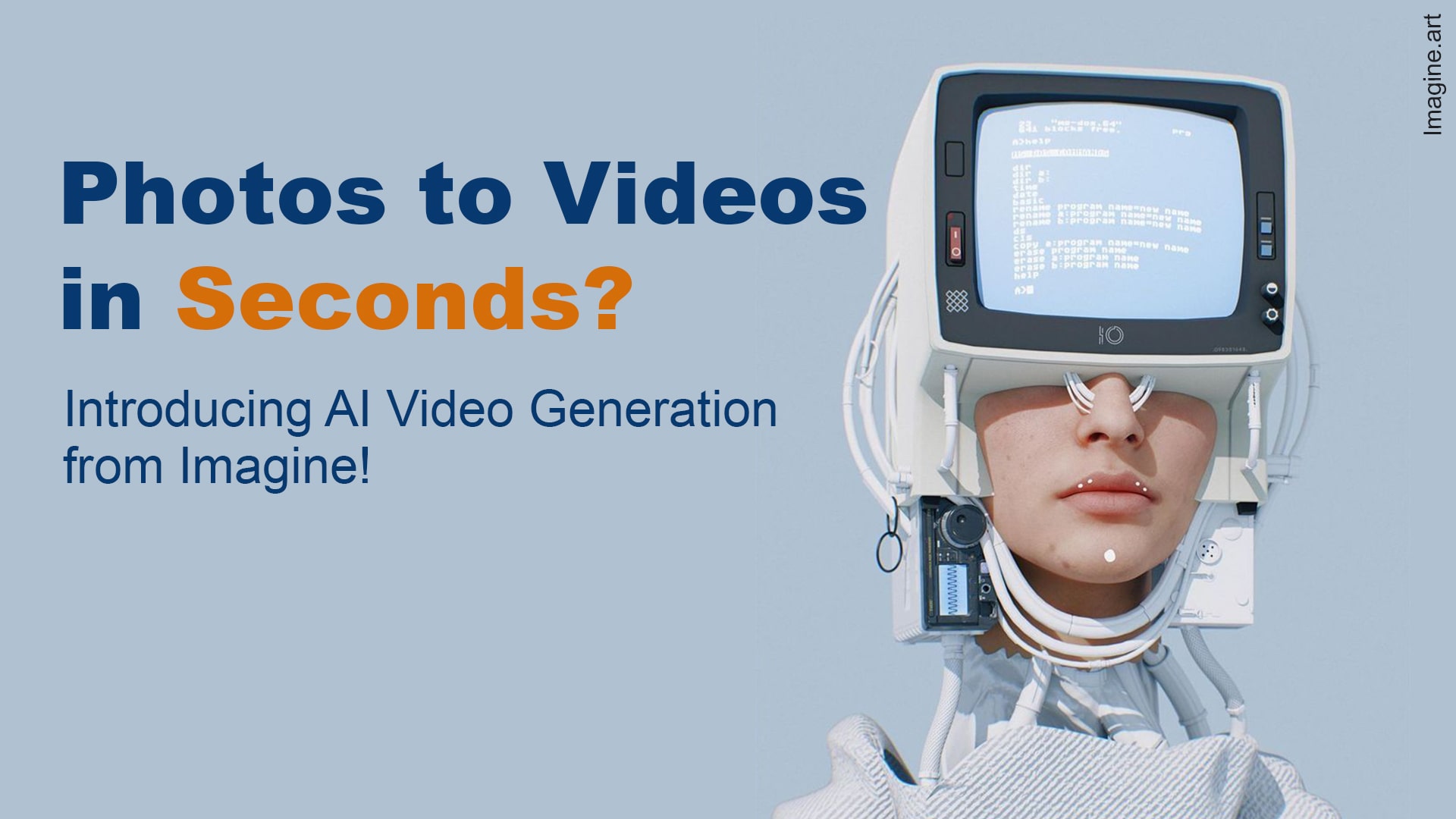 Photos To Videos In Seconds Introducing AI Video Generation From Imagine 